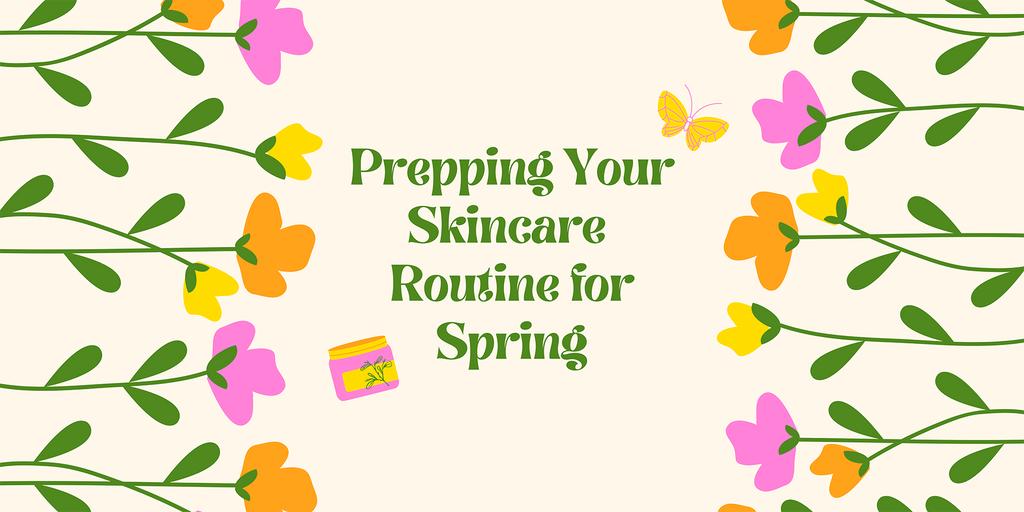 Prepping Your Skincare Routine for Spring – MaskerAide Beauty